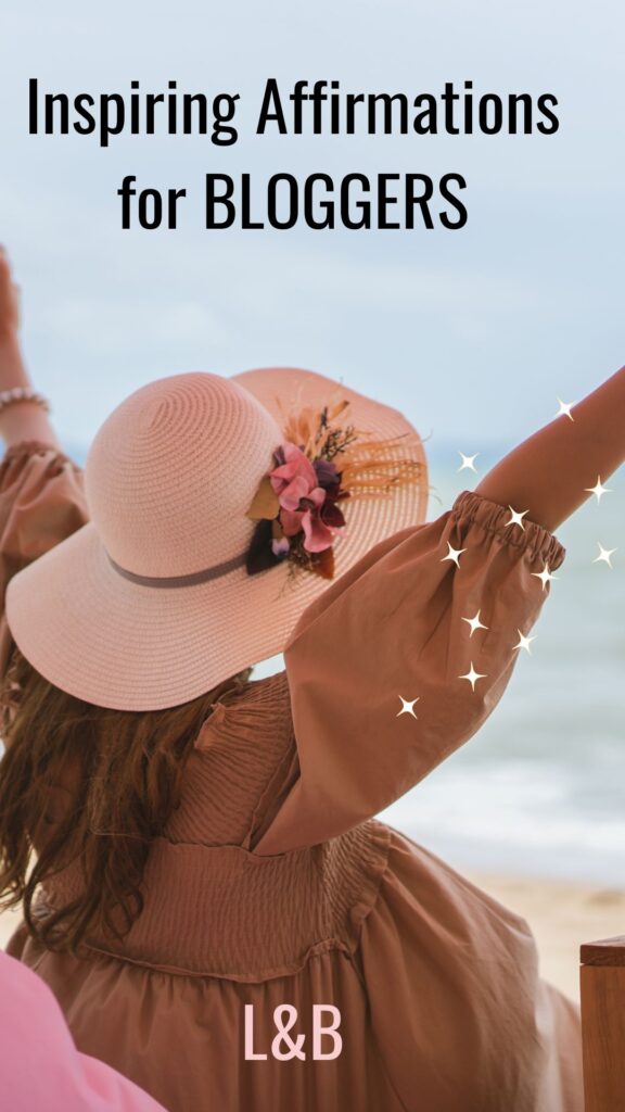 30 Affirmations For Bloggers