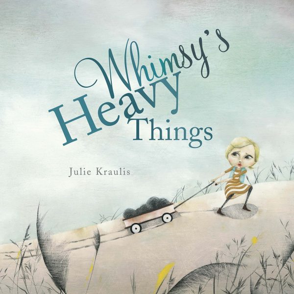 Whimsy's Heavy Things - Best Kids' Books