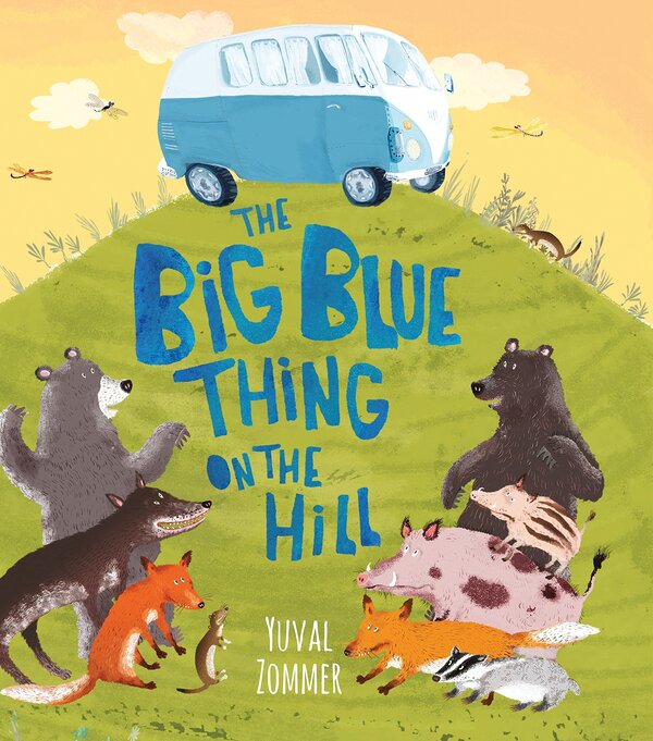 The Big Blue Thing on the Hill - Best Kids' Books