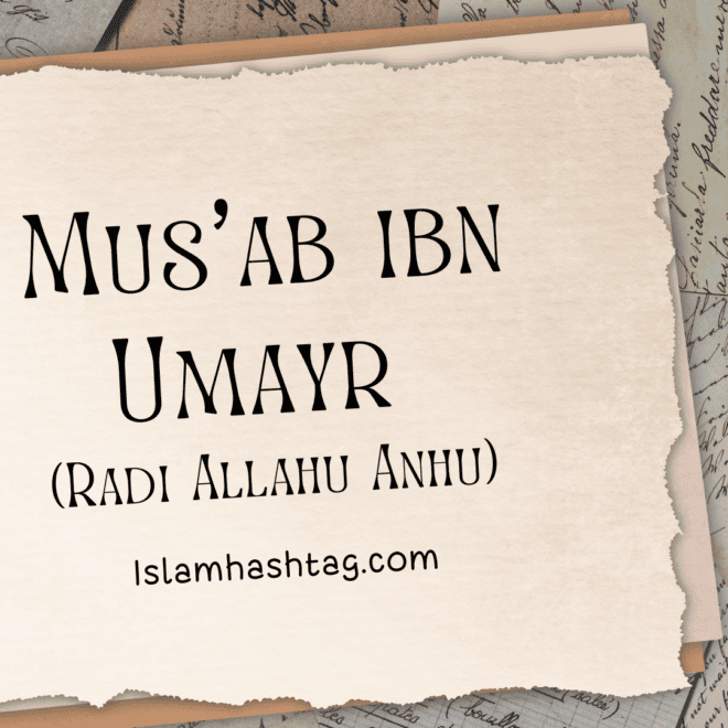 Mus'ab Ibn Umayr (Radi Allahu Anhu)-the First Ambassador Of Islam. - Islam Hashtag