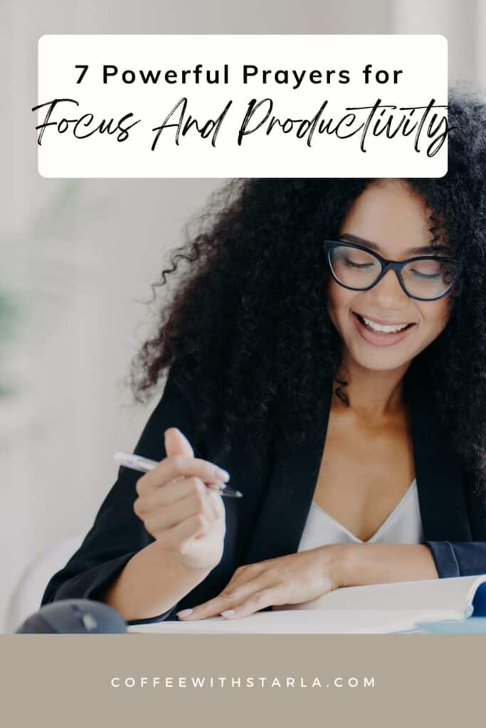 7 Powerful Prayers For Focus And Productivity - Coffee With Starla
