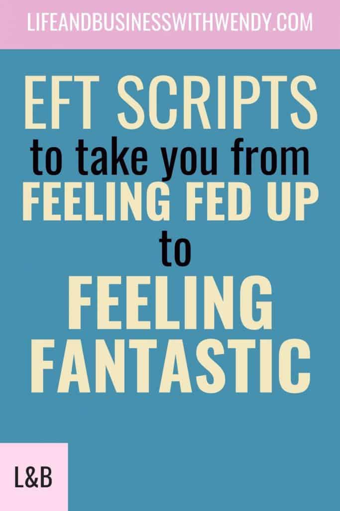 EFT for when you’re feeling fed up