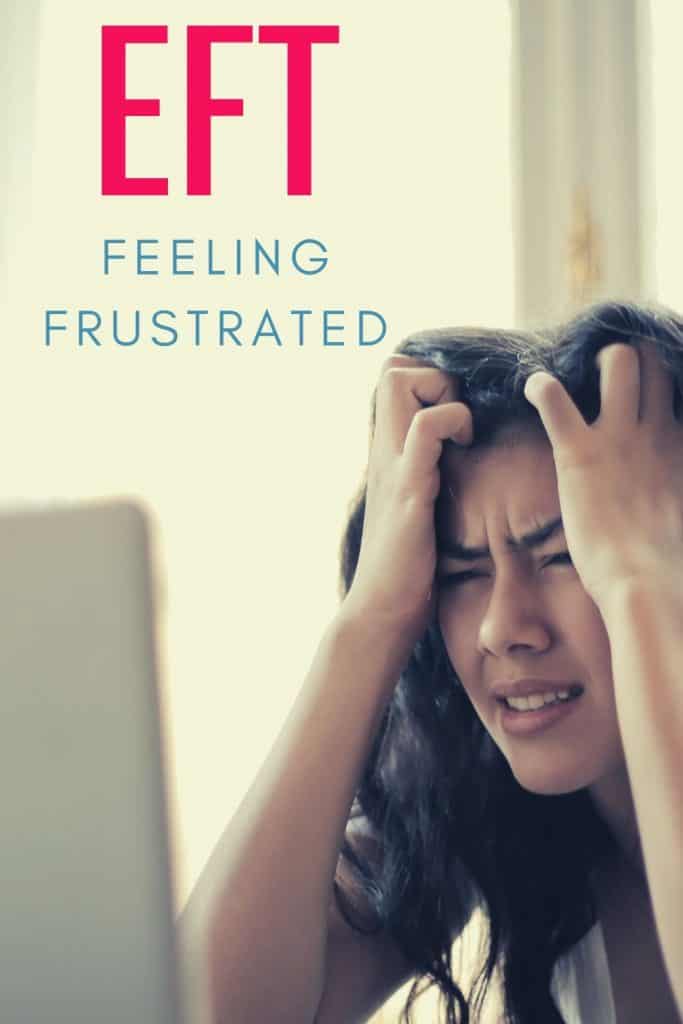 EFT for when you’re feeling frustrated