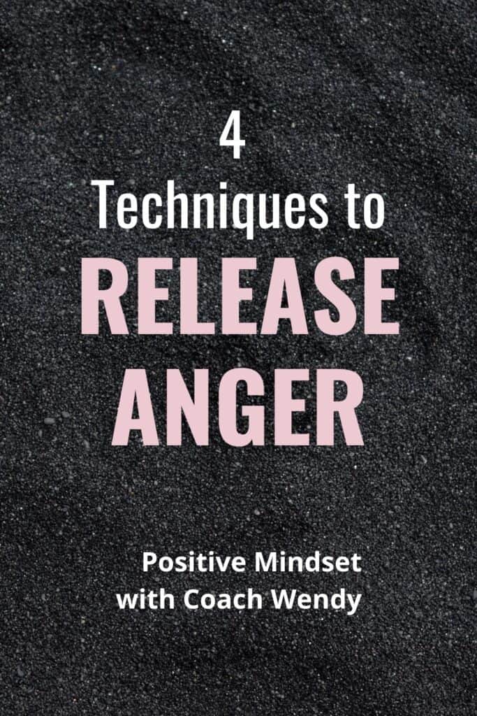 4 Powerful Techniques To Release Anger