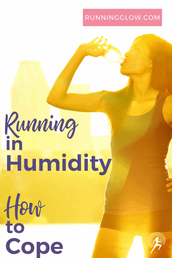Running in Humidity, How to Stay Strong and Safe! - Running Glow