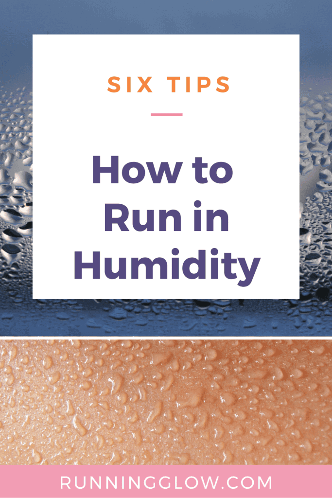 Running in Humidity, How to Stay Strong and Safe! - Running Glow