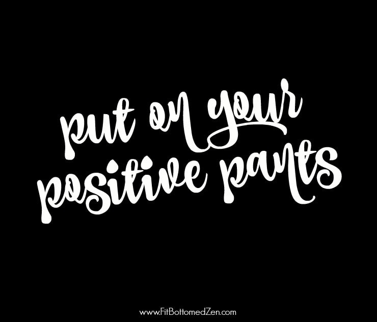 positive-pants-quote