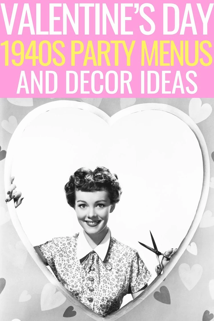 Vintage Valentine's Day Menus from the 1940s - Retro Housewife Goes Green