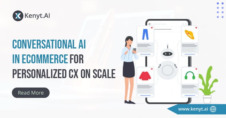 Conversational AI in eCommerce For Personalized CX on Scale