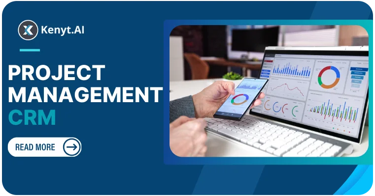 How to Choose the Right Project Management CRM & Its Benefits How to Choose the Right Project Management CRM & Its Benefits