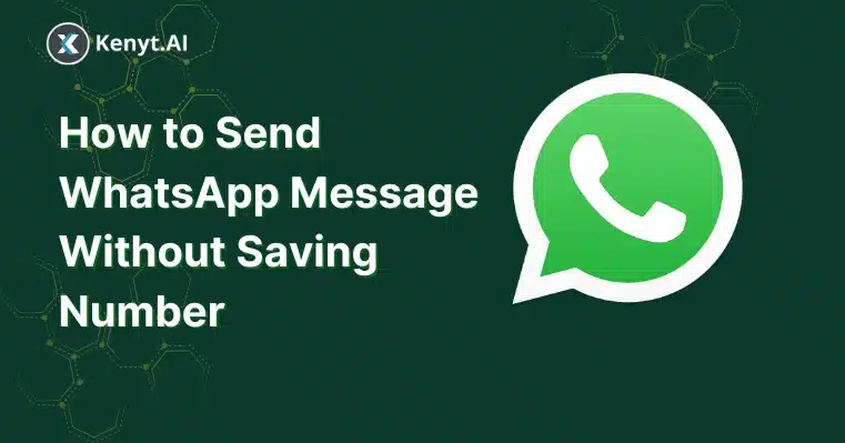 Send Whatsapp Message Without Saving Number Easy Guide