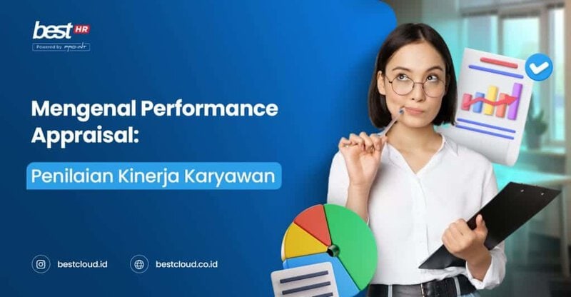 Mengenal Performance Appraisal: Penilaian Kinerja Karyawan