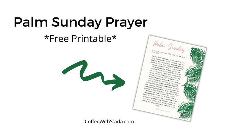 Palm Sunday Prayer Printable - Coffee With Starla