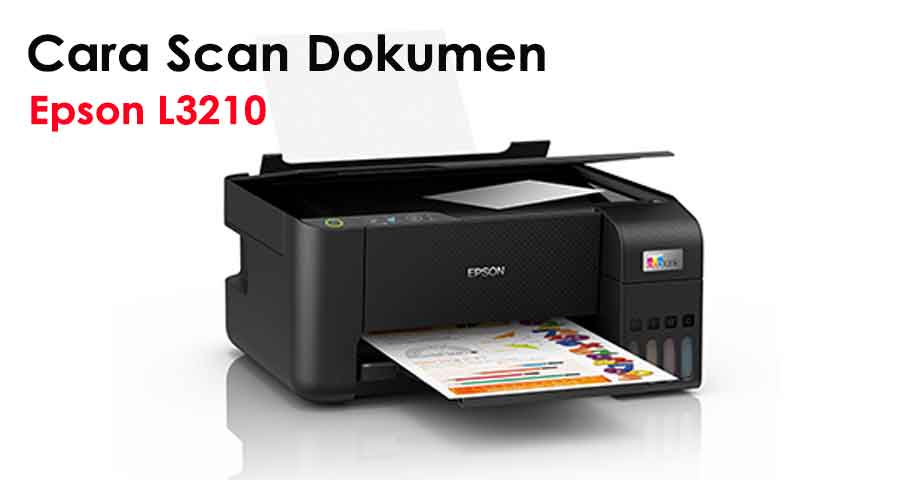 Begini Cara Scan Dokumen di Printer Epson L3210