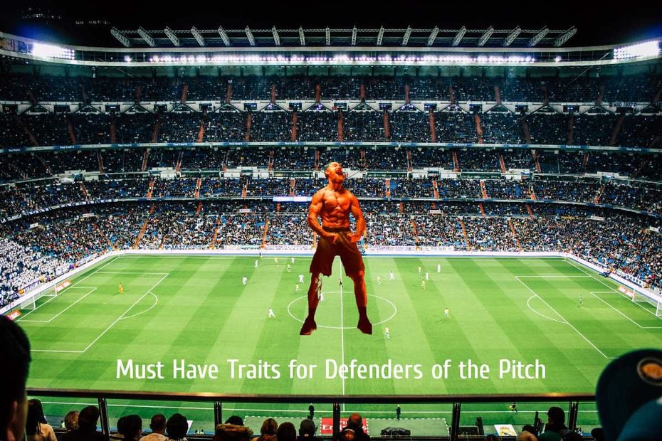 Essential Traits of Soccer Defenders