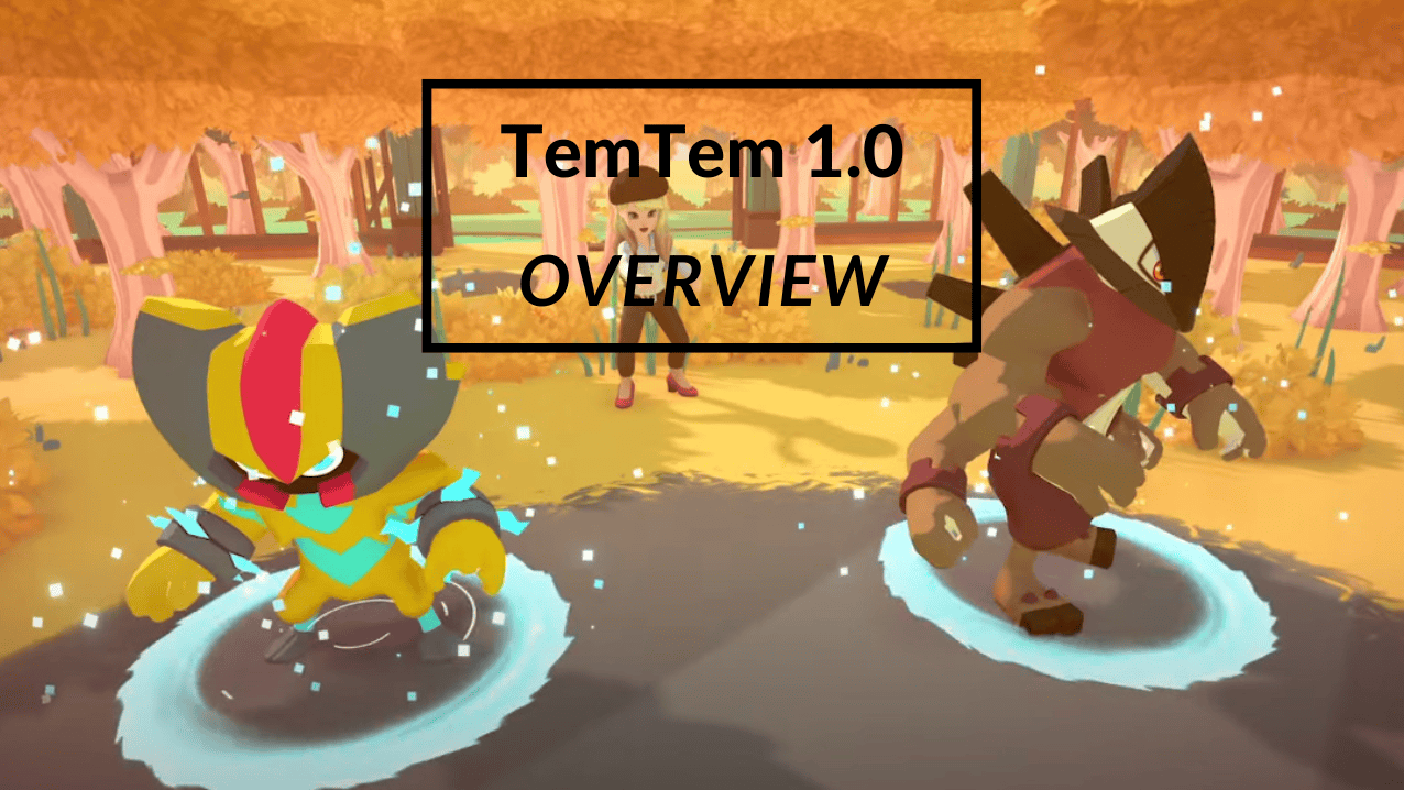 TemTem 1.0 Release - CoinLooting
