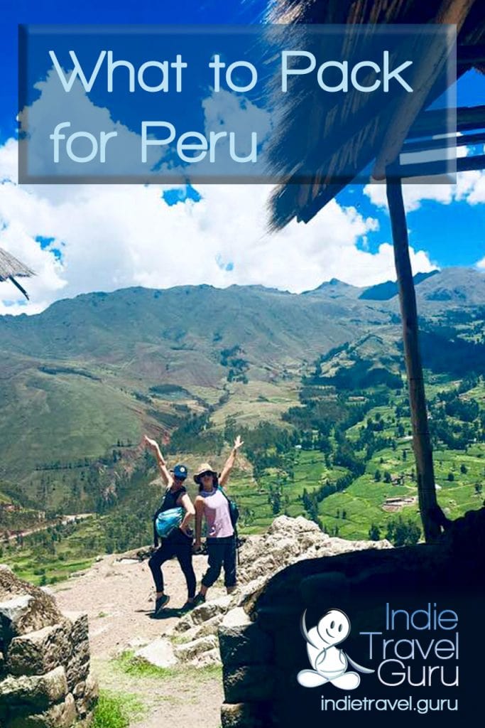 What to Pack for Peru - Stay safe and comfortable with minimal gear