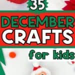 35+ Best December Crafts for Kids - Kidz Craft Corner