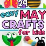 29 Best May Crafts for Kids - Kidz Craft Corner