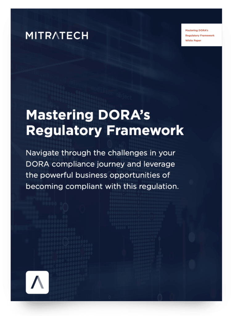 Mastering DORA’s Regulatory Framework