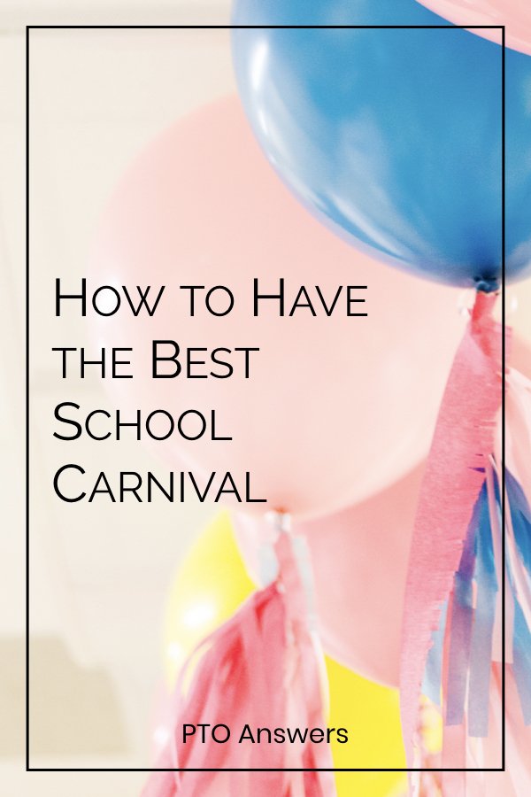 How to Have the Best School Carnival – PTO Answers