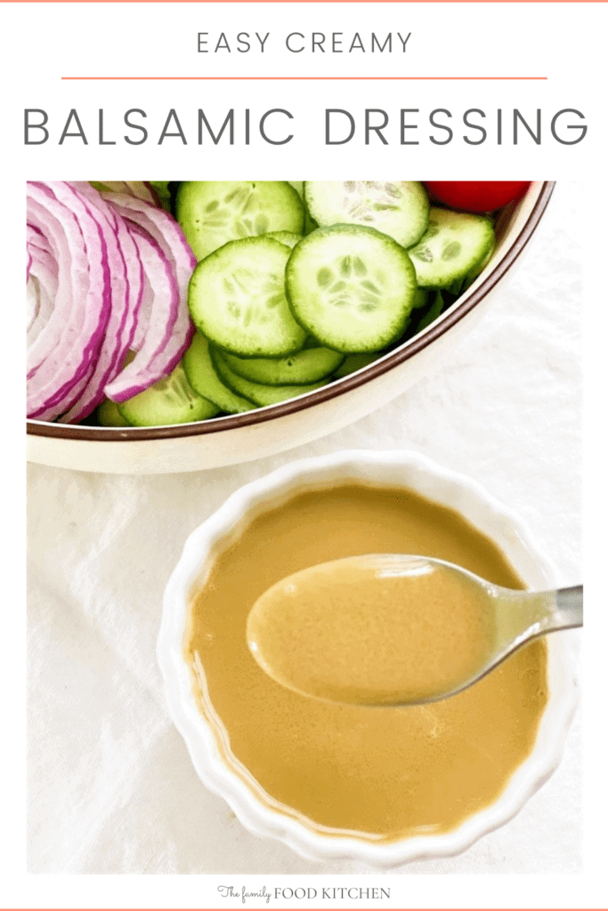 Creamy Balsamic Dressing - The Family Food Kitchen