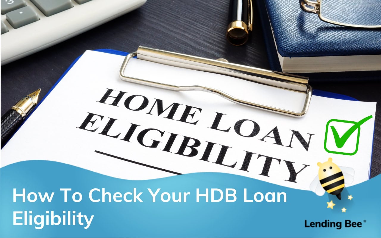 How To Check Your HDB Loan Eligibility