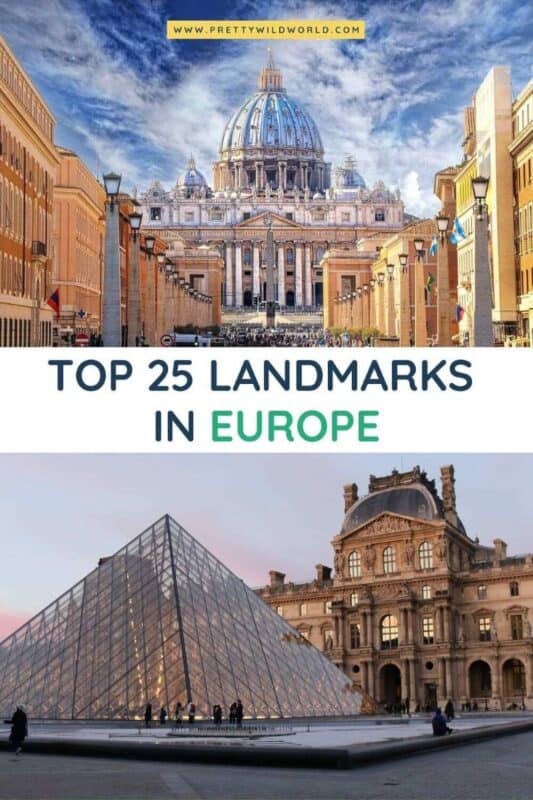 Top 33 Famous Landmarks in Europe to Visit