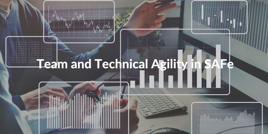 Team and Technical Agility in SAFe - QRP International
