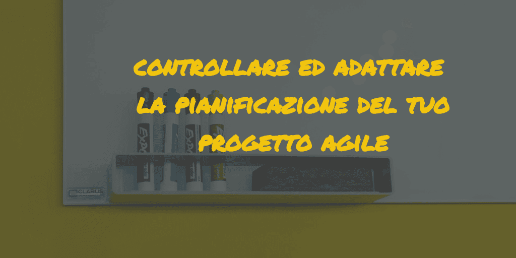 Controllare ed adattare la pianificazione del tuo progetto Agile - QRP ...