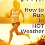 How to Run in Hot Weather and Beat the Summer Heat - Running Glow