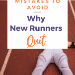 Why New Runners Quit - Avoid These 7 Mistakes - Running Glow