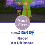 Your First runDisney Race – Ultimate Beginner Guide - Running Glow