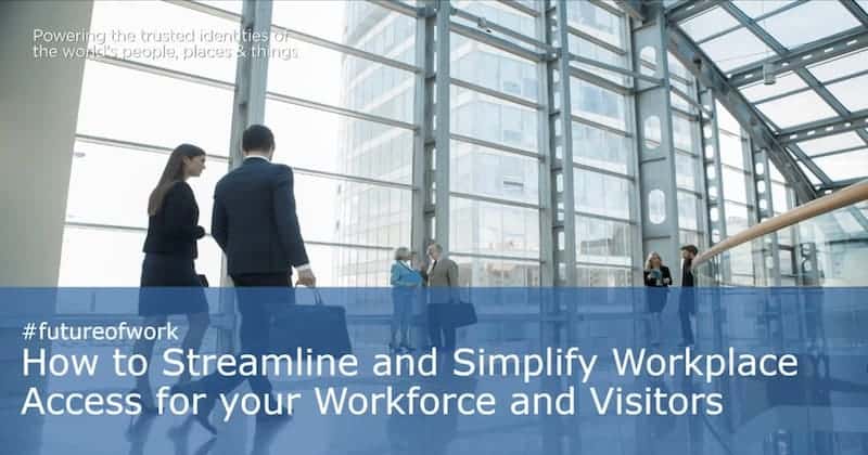 Webinar: Streamline, Simplify Workplace Access For Employees, Visitors