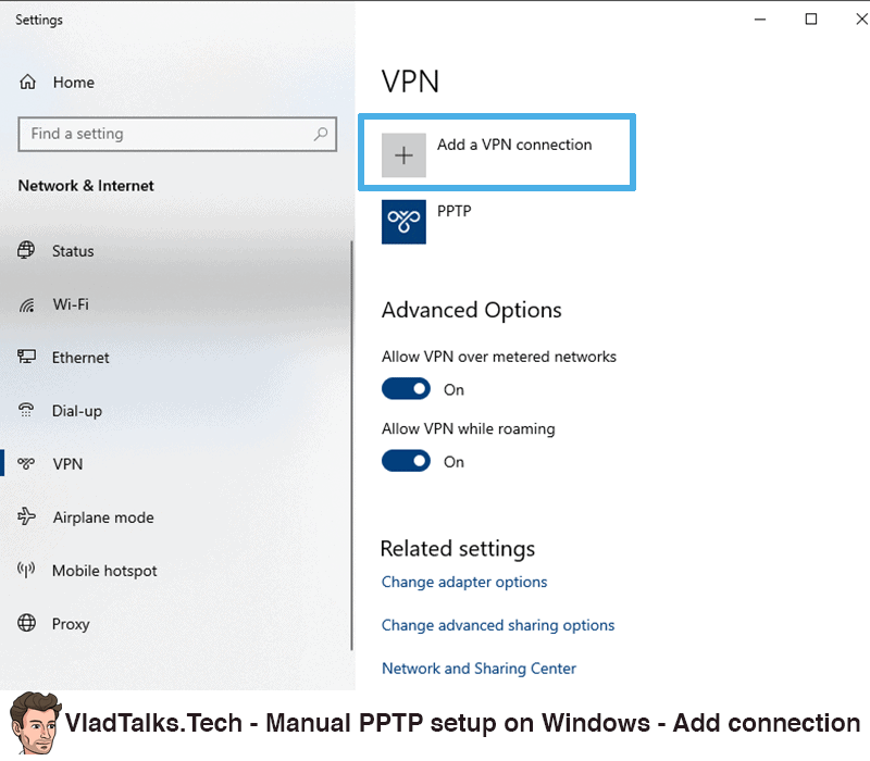 How to set up PPTP VPN on Windows 10. All options explained.
