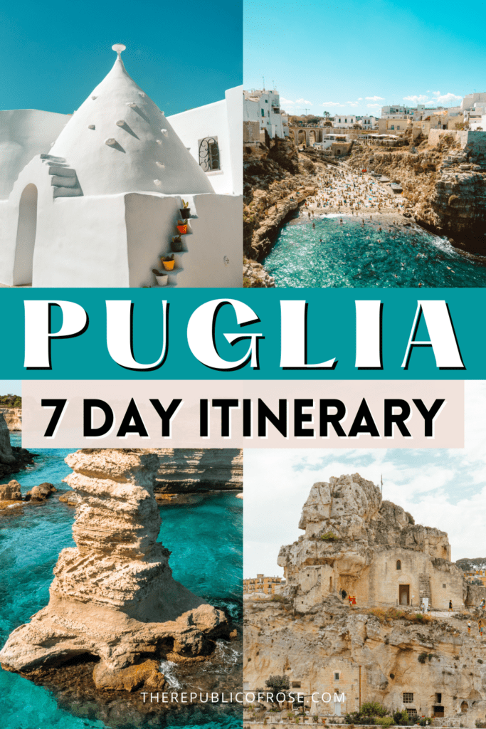 The Ultimate Puglia Itinerary in 7 Days - The Republic of Rose