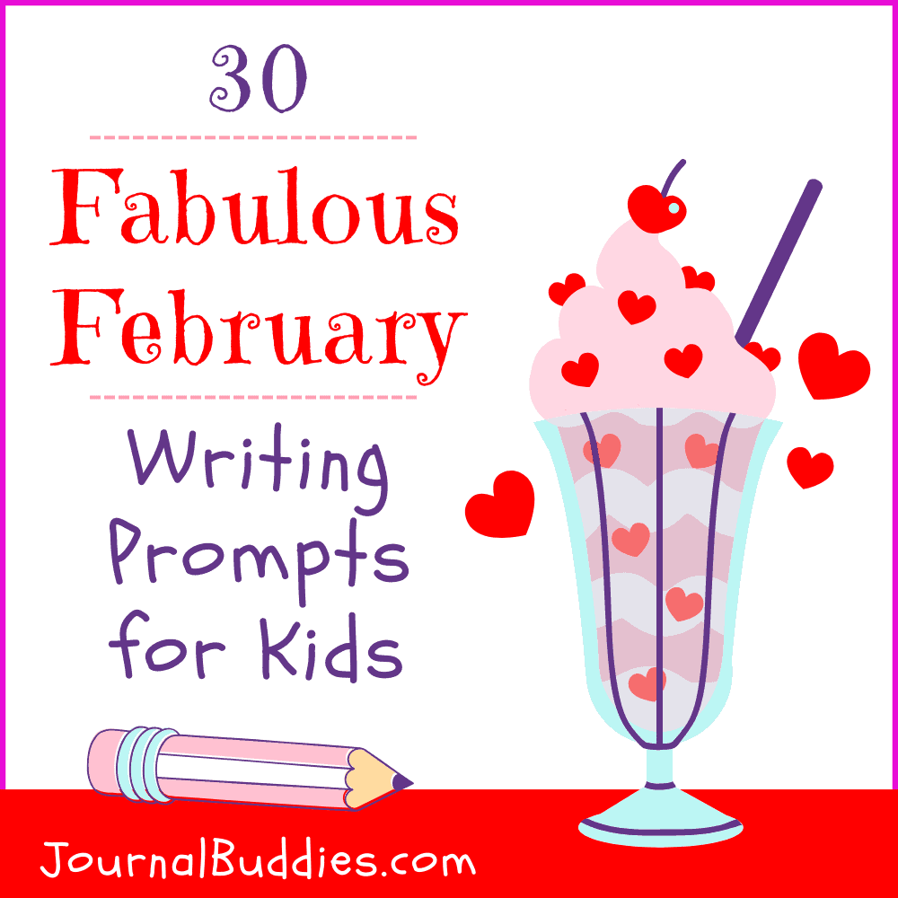 February Writing Ideas for Kids