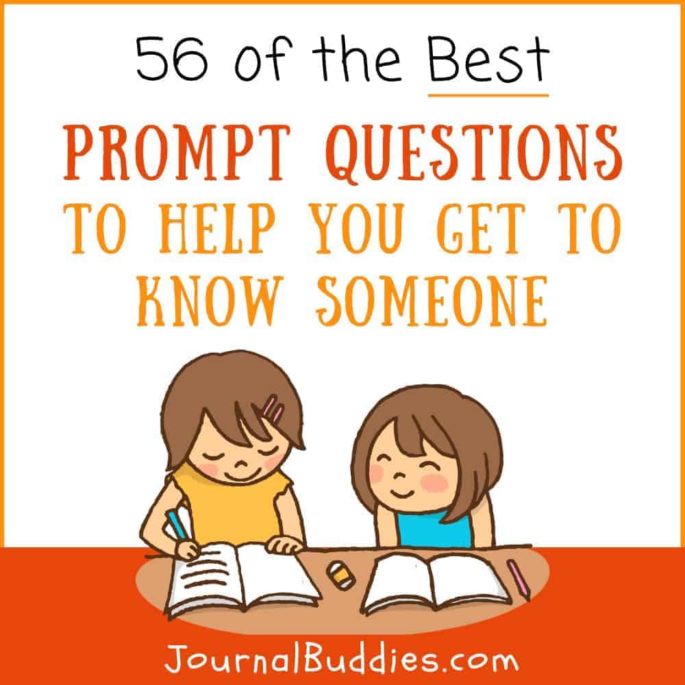 Prompt Questions to Help You Get to Know Someone