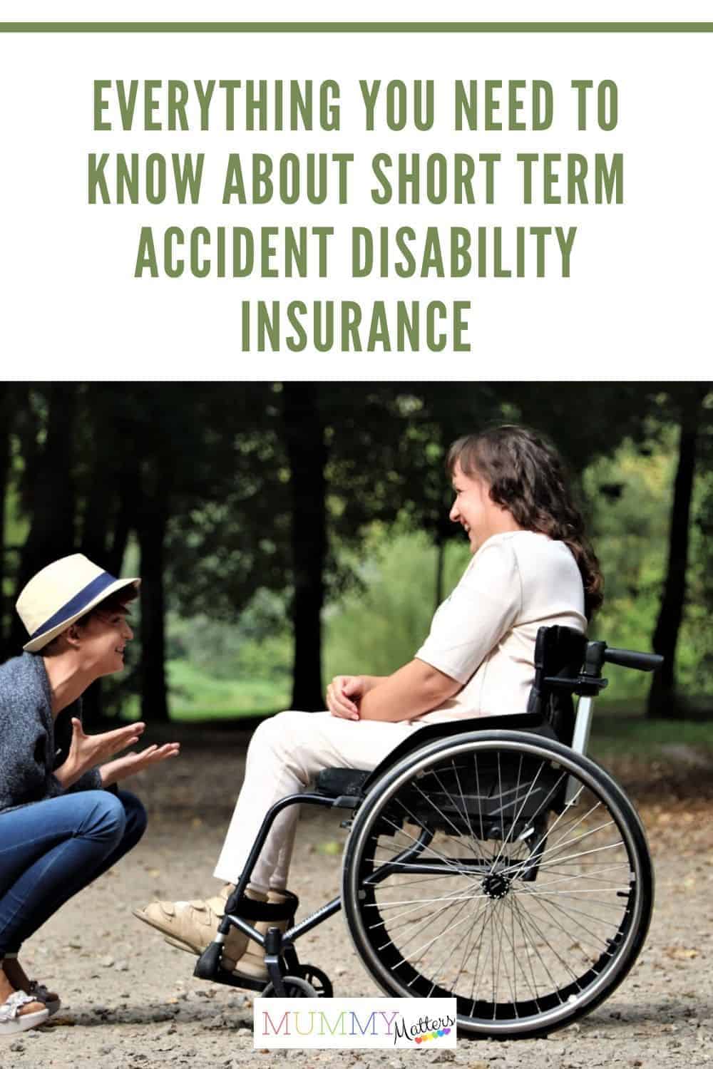 Everything You Need To Know About Short Term Accident Disability Insurance
