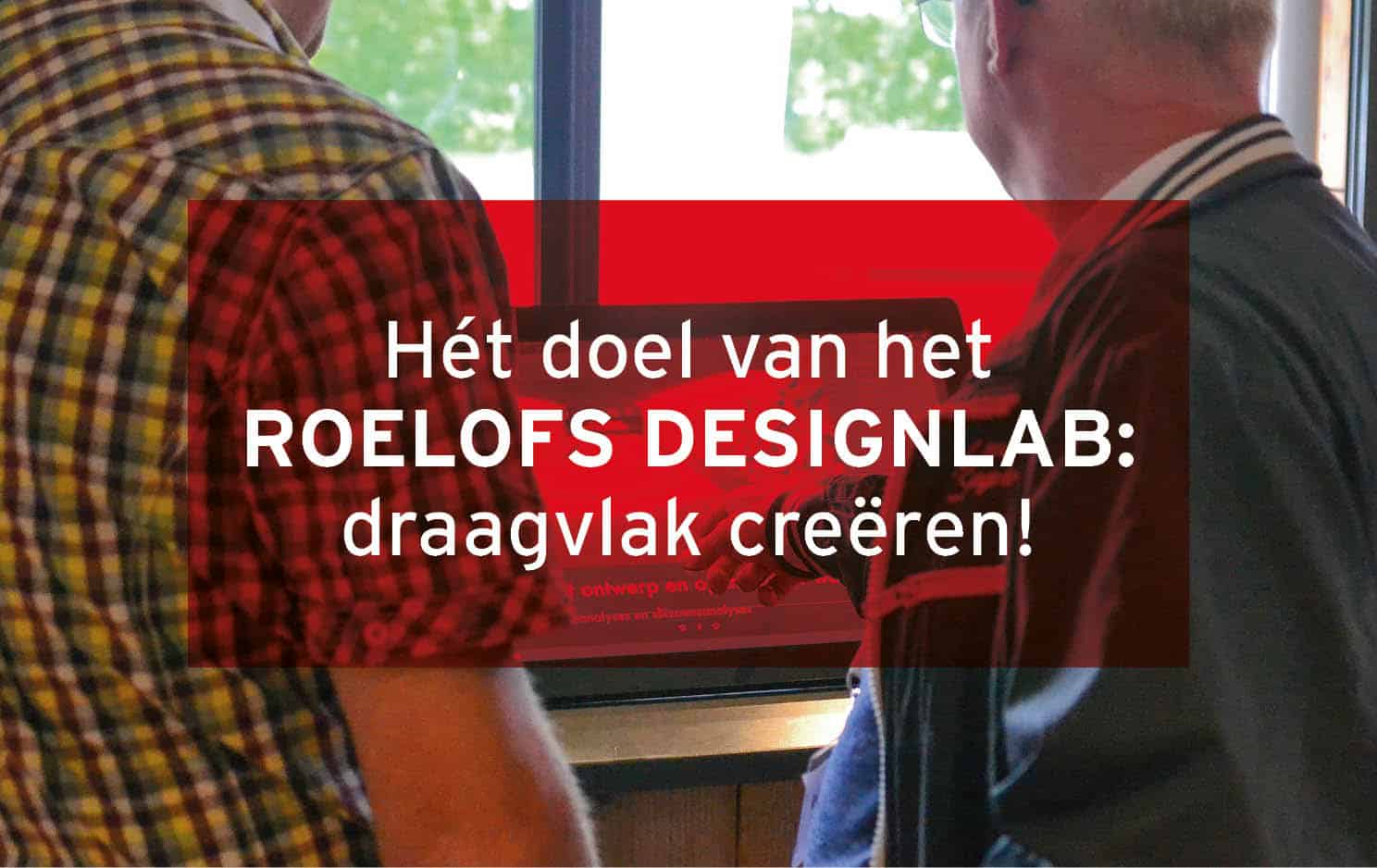 Roelofs Designlab: garantie voor een optimaal participatieproces ...