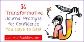 36 Transformative Journal Prompts for Confidence