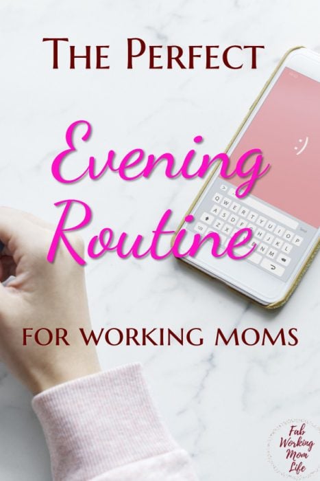 The Perfect Evening Routine Checklist for Working Moms - Fab Working ...