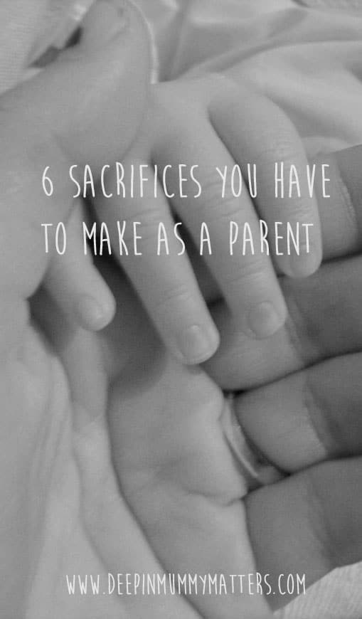 6 Sacrifices You Will Have To Make As A Parent - Mummy Matters