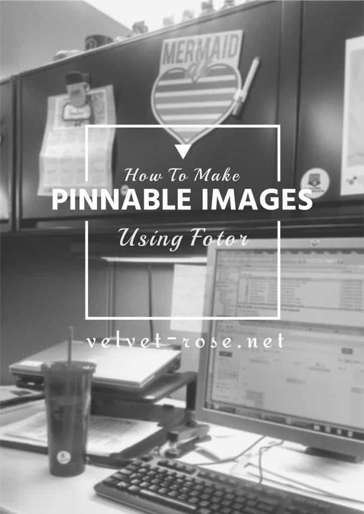 How to create a Pinnable image using Fotor