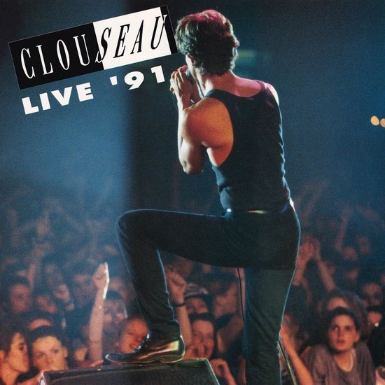 Clouseau / Live ’91 (CD) – The Music Store