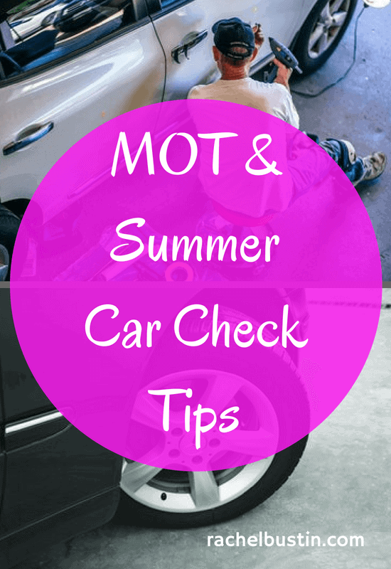 MOT and Summer Car Check Tips - Rachel Bustin