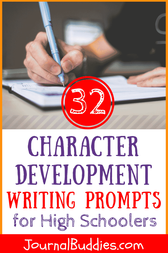 Character Development Writing Prompts and Ideas for High School Writers