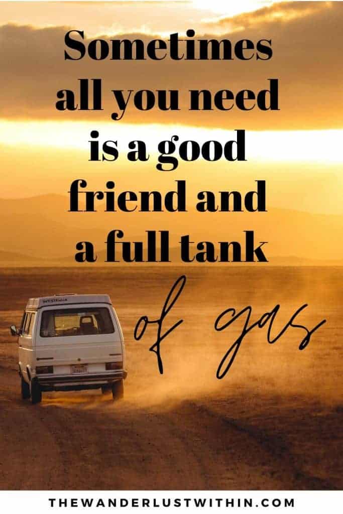 120 Road Trip Quotes To Inspire You To Hit The Road 2024 - The ...