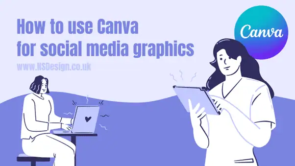 How to use Canva for Social Media Graphics | NS Design