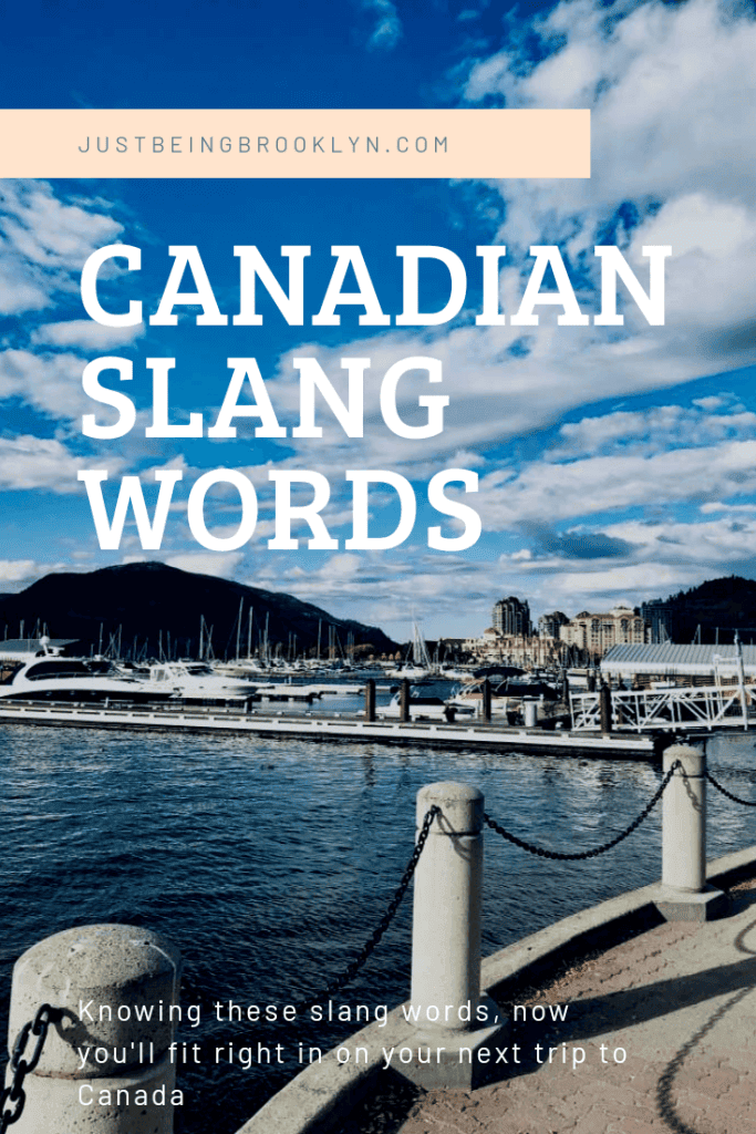 Canadian Slang Words - Just Being Brooklyn